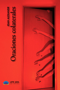 ORACIONES COLATERALES, ALEXANDR, JEAN, ISBN: 9788419871671